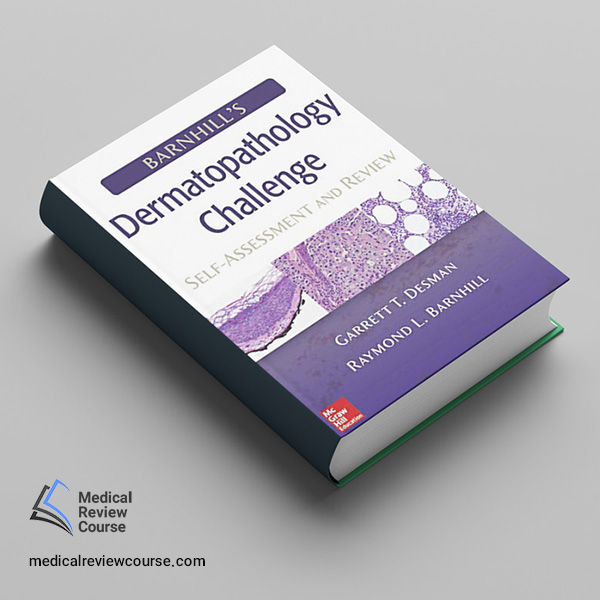 Master Dermatopathology With Barnhill's Challenge & Review %sep% Medical Review Course