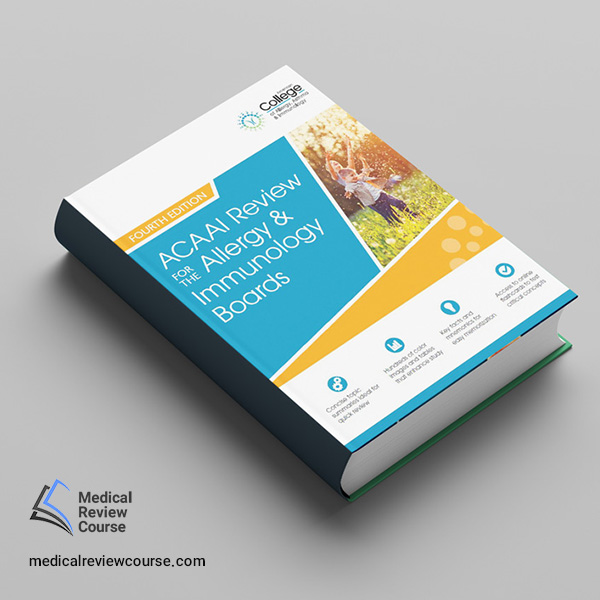 ACAAI Review For The Allergy & Immunology Boards, Fourth Edition %sep ...