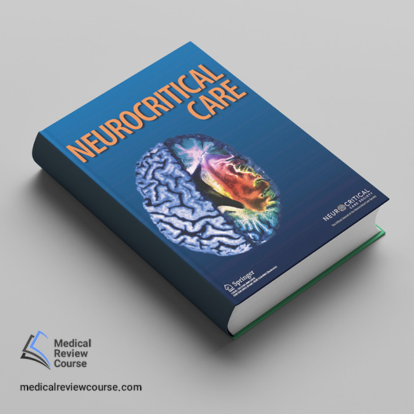 Neurocritical Care 2024 Full Archives (PDF) %sep% Medical Review Course
