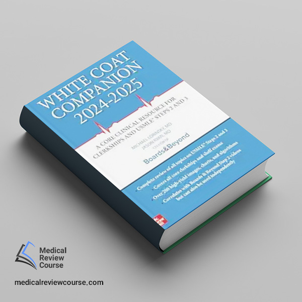 White Coat Companion 2024-2025 (Publisher PDF) %sep% Medical Review Course
