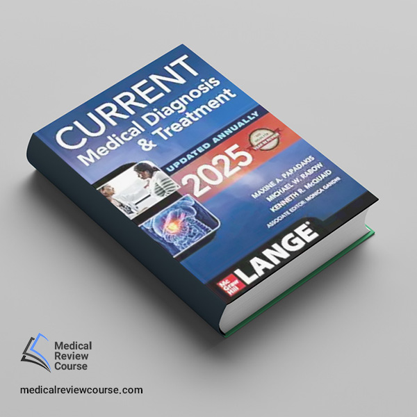 CURRENT Medical Diagnosis and Treatment 2025, 64th Edition PDF ...